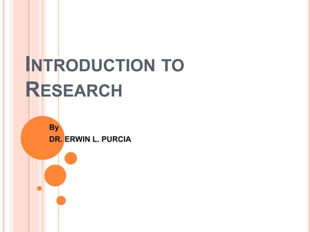 Introduction to Research | PPT