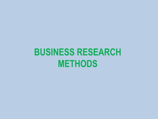 Introduction to Business research | PPT