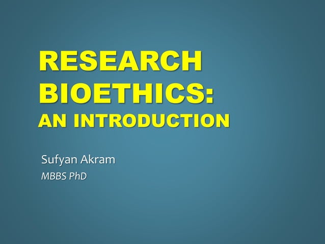Introduction to research bioethics | PPTX