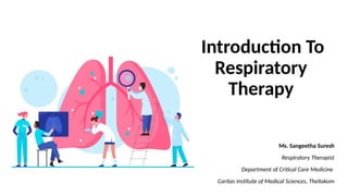 Introduction to Respiratory Therapy.pptx123.pptx