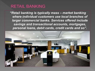 Introduction to retail banking | PPTX