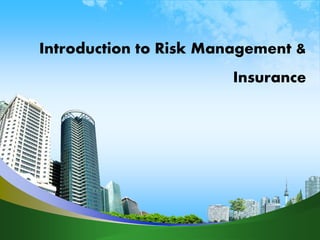 Introduction to risk management & insurance | PPTX
