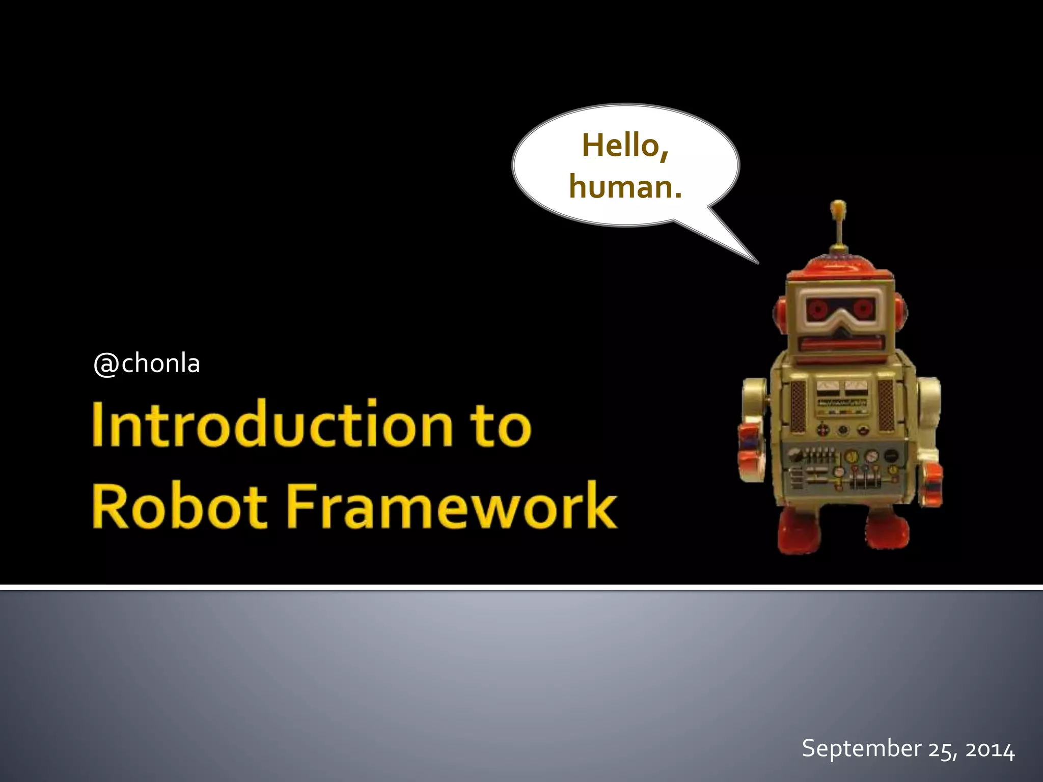 Introduction to robot framework | PPTX