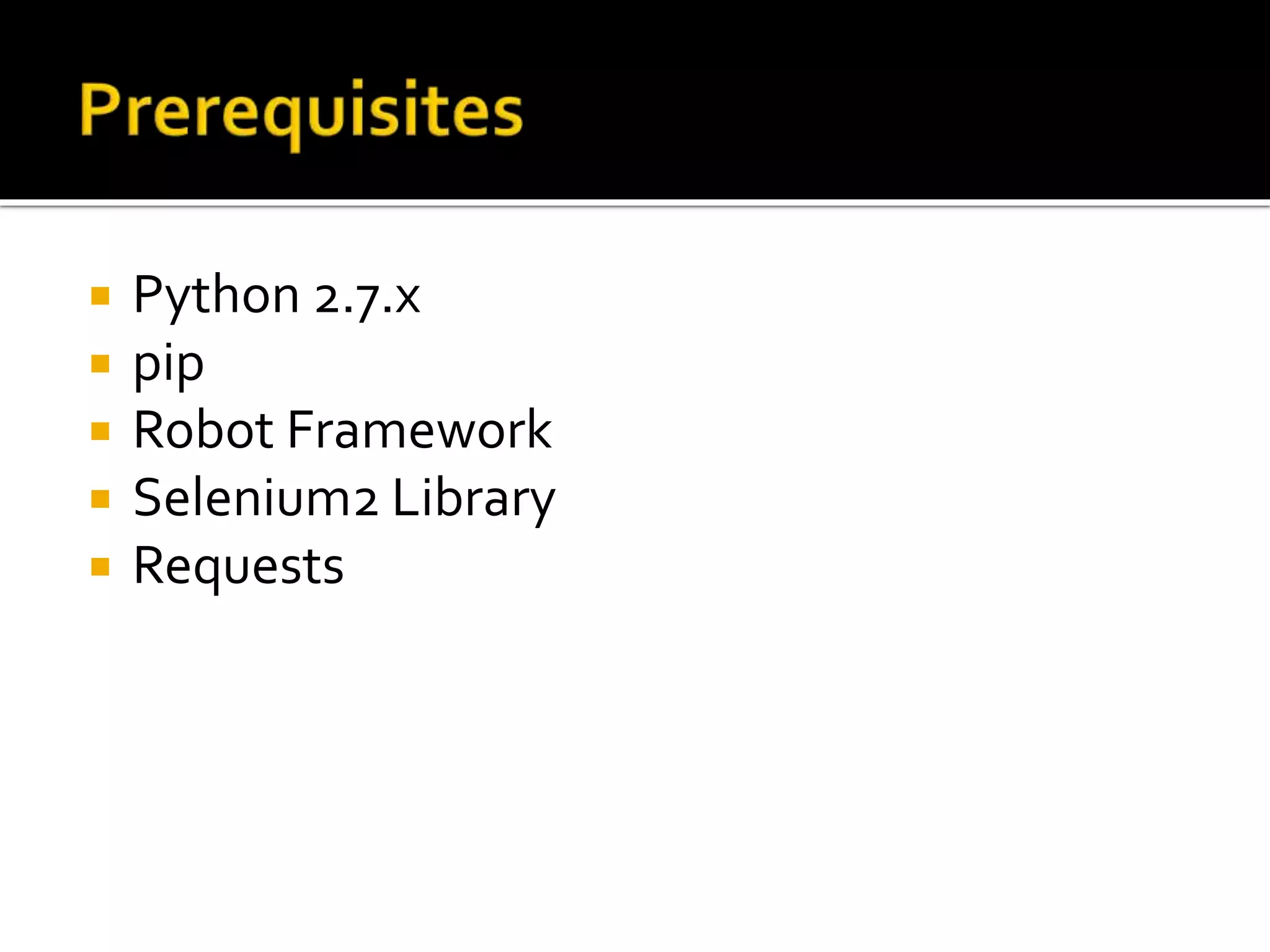 Introduction To Robot Framework Ppt