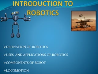Introduction to robotics | PPTX | Robotics | Technology & Computing