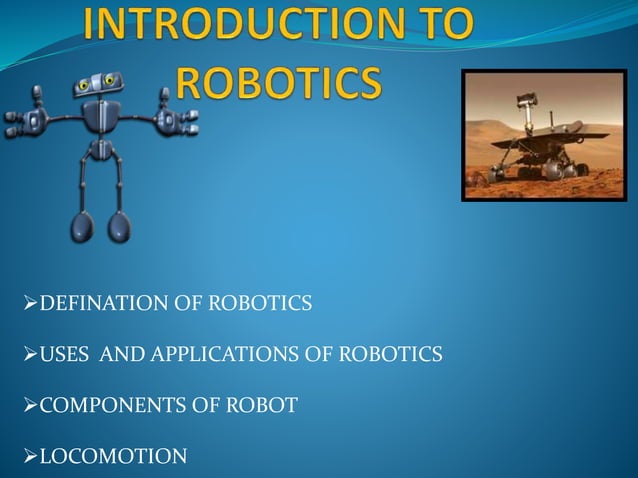 Introduction to robotics | PPTX | Robotics | Technology & Computing
