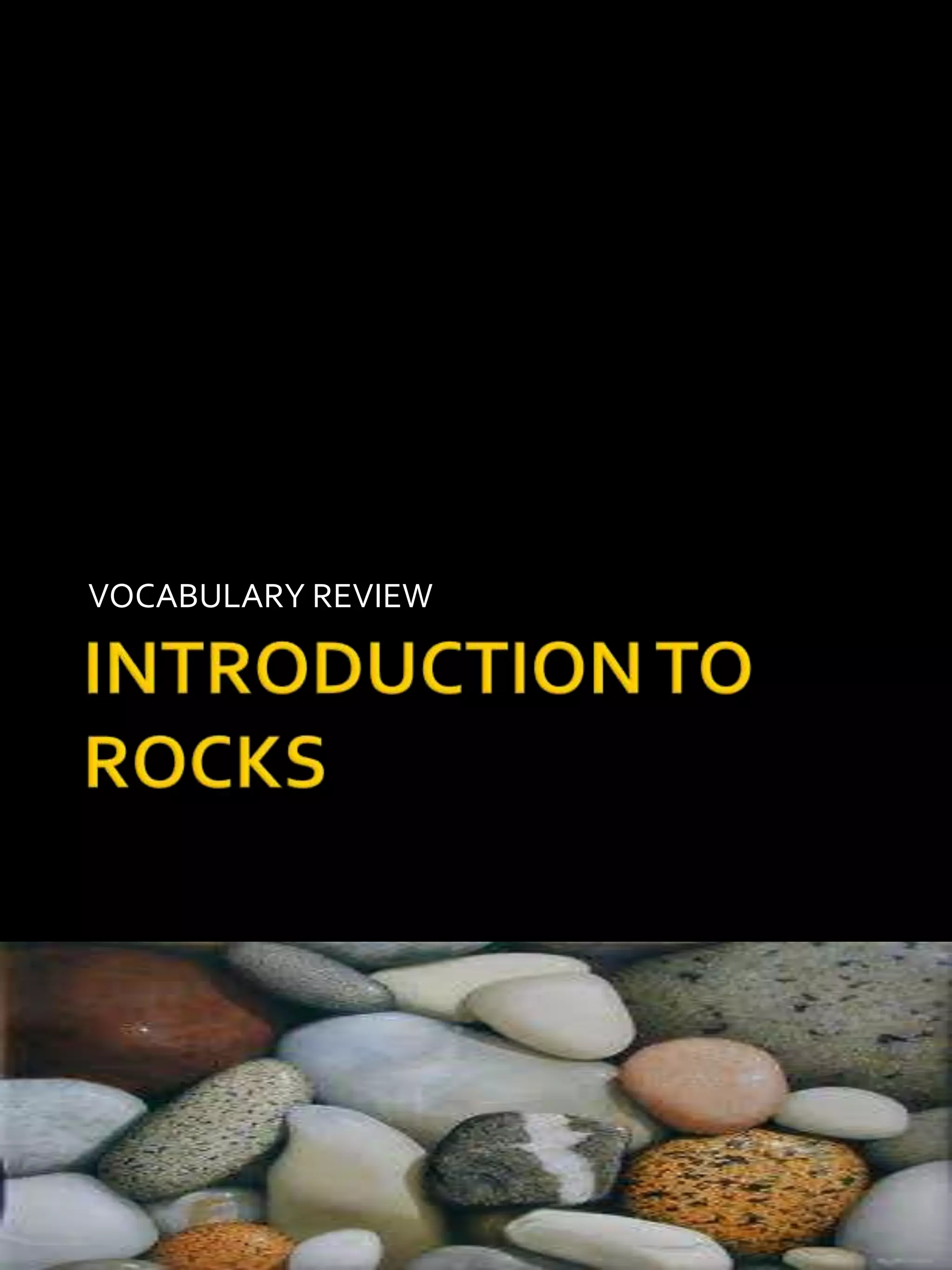 Introduction to rocks | PPTX