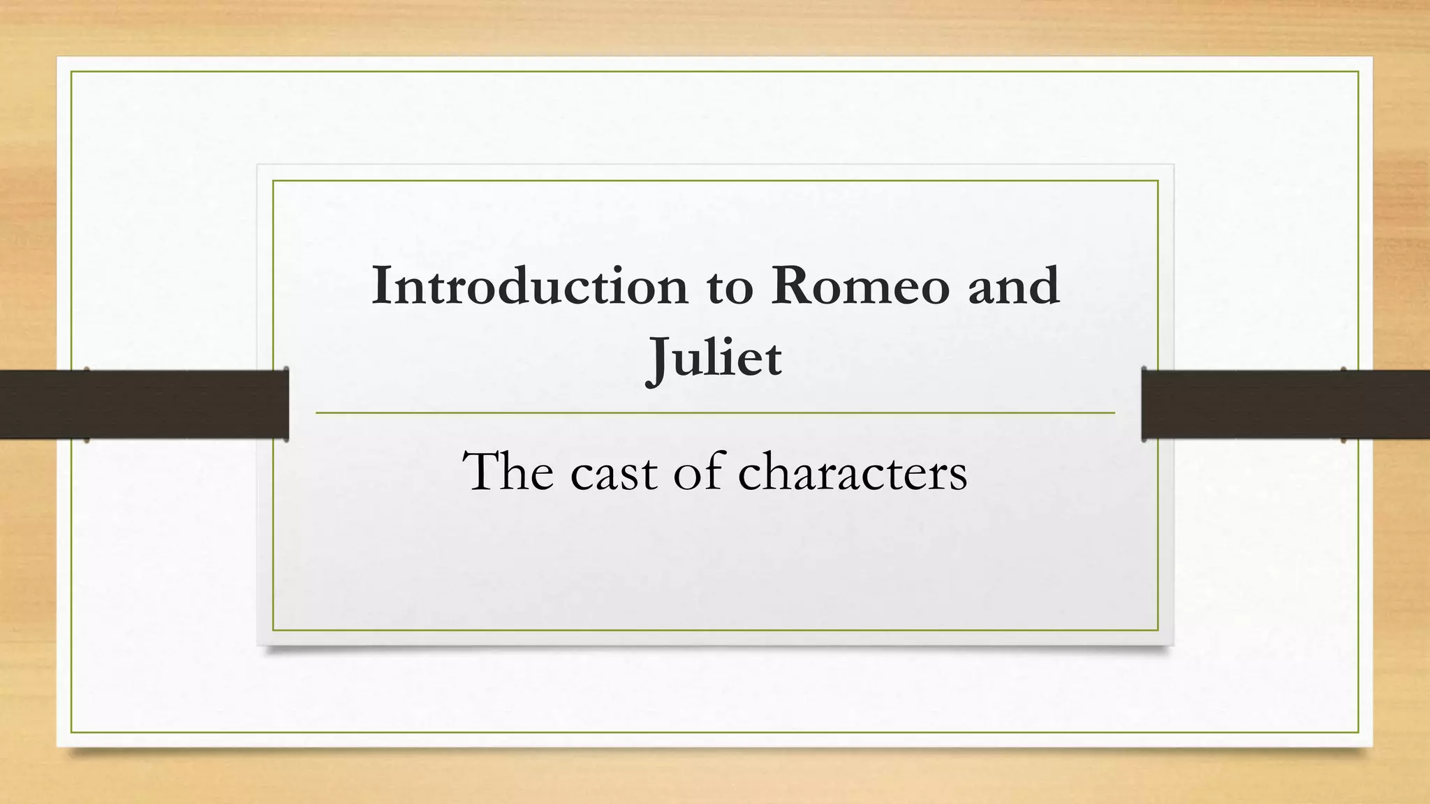 Introduction to romeo and juliet | PPTX