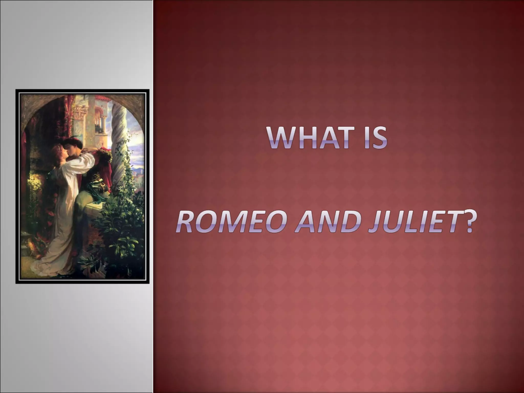 Introduction To Romeo And Juliet 97 03 Presentation | PPT