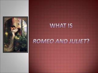 Introduction To Romeo And Juliet 97 03 Presentation | PPT