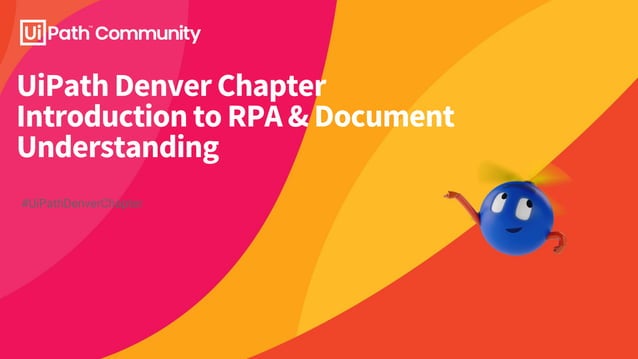 Introduction To Rpa And Document Understanding Ppt
