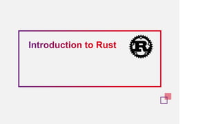 Introduction to Rust (Presentation).pptx