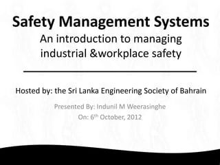 Introduction to Safety Management - SLES Bahrain Technical Seminar on ...