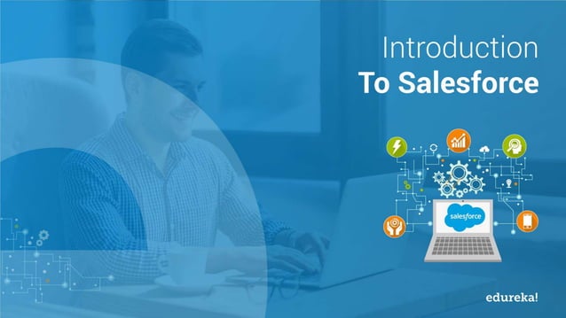 Introduction To Salesforce Salesforce Tutorial For Beginners
