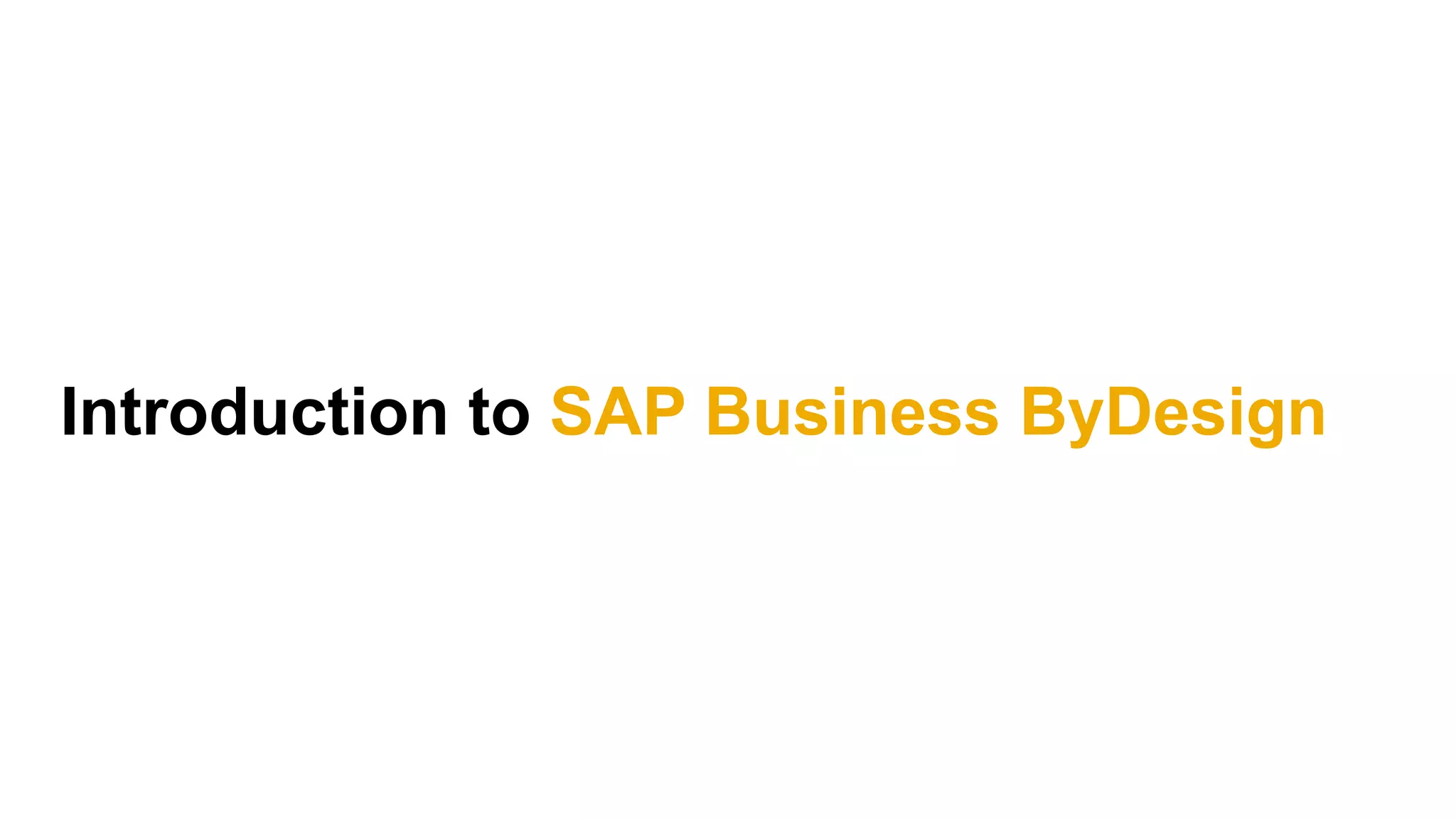 SAP Business ByDesign Partner | A Cloud ERP | PPT