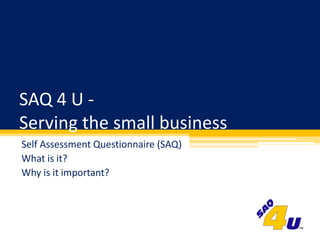 Introduction To SAQ 4 U | PPT