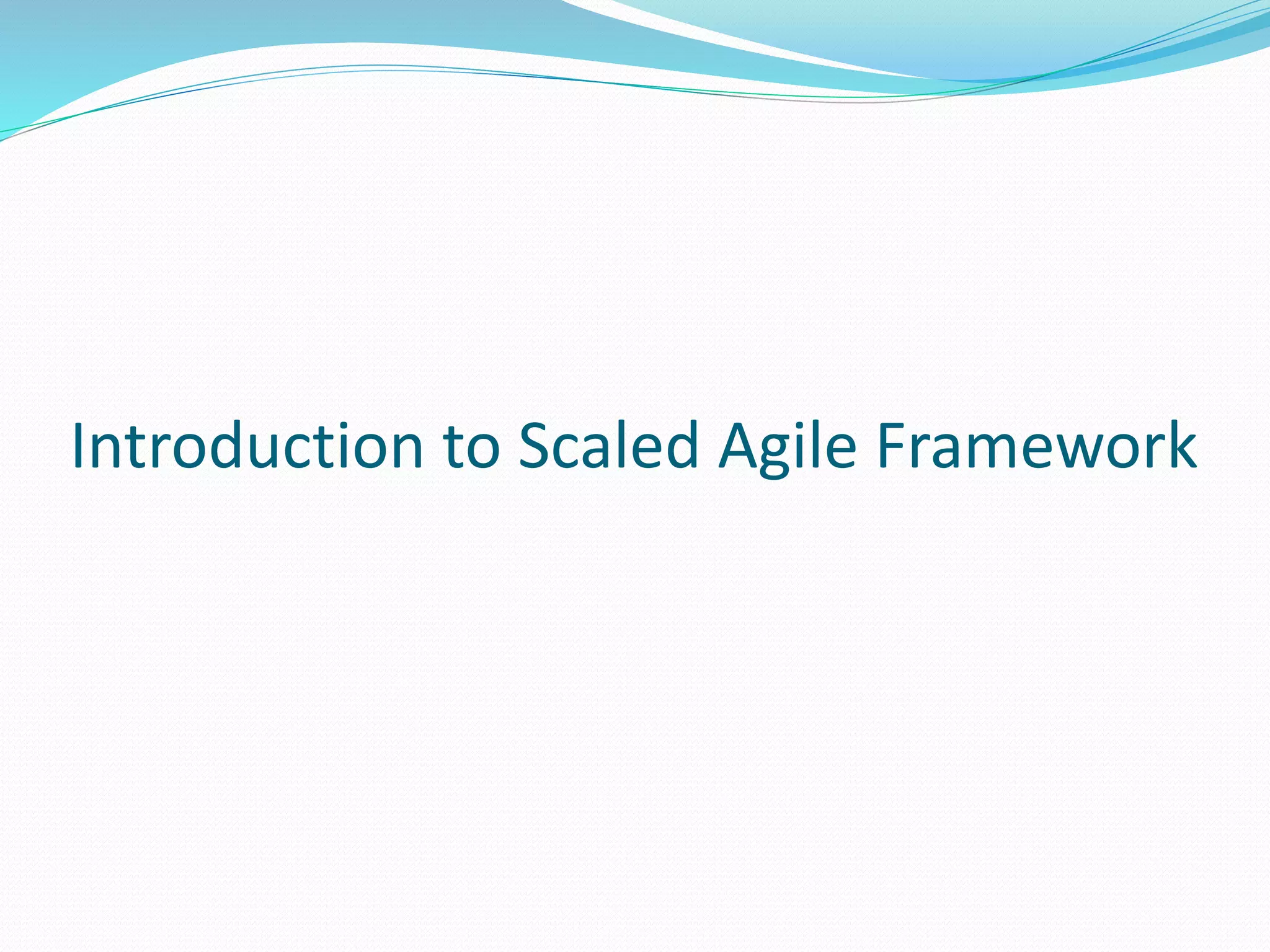 Introduction To Scaled Agile Framework Ppt