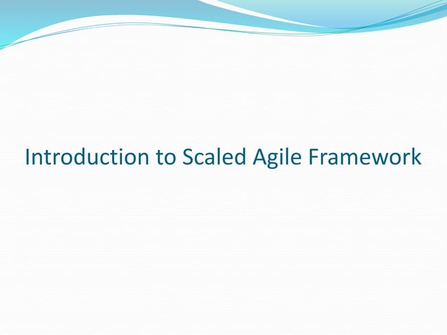 Introduction To Scaled Agile Framework Ppt