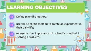 Introduction to Scientific Method.pptx | Science
