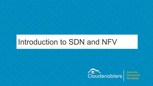 Introduction to SDN and NFV | PPTX | Computer Networking | Computing