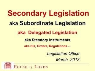 Introduction to secondary legislation | PPT