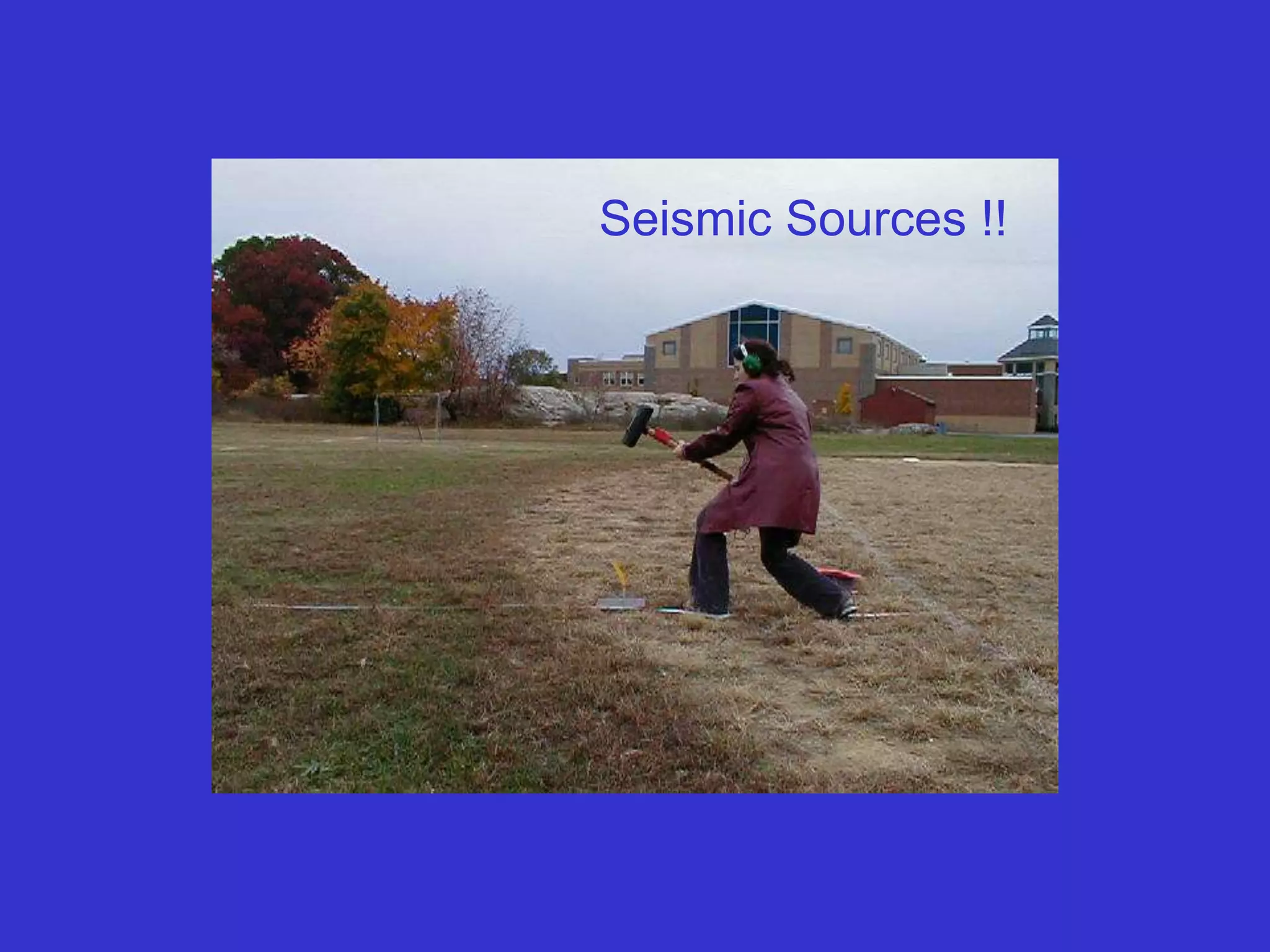 Introduction to Seismic Method | PPTX