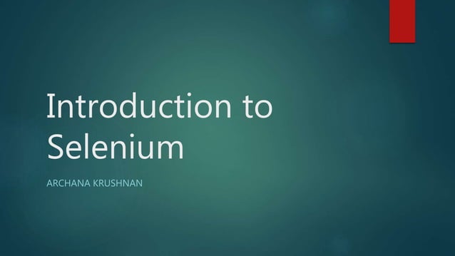 Introduction To Selenium Pptx Browsers Computer Software And Applications