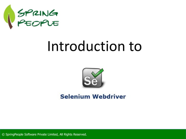 Introduction to Selenium Webdriver - SpringPeople | PPT