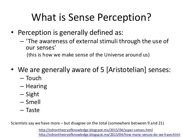 The Five Senses And Perception