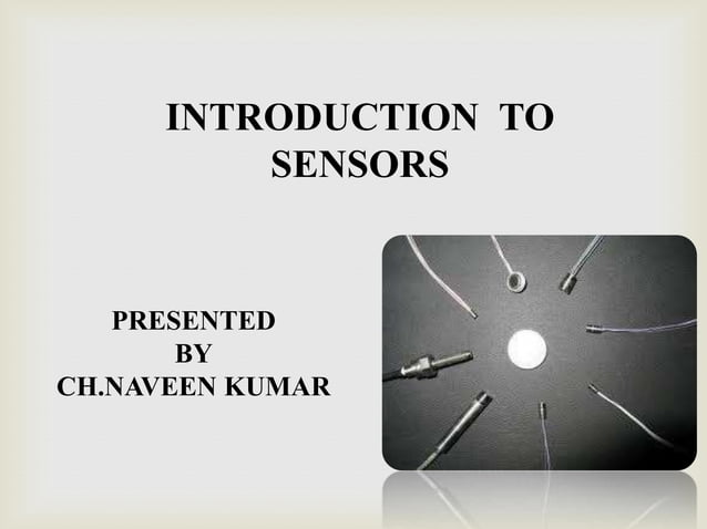 Introduction to sensors | PPTX | Physics | Science