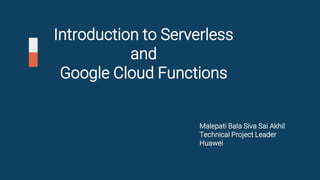 Introduction to Serverless and Google Cloud Functions | PPT