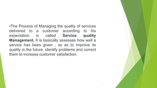 INTRODUCTION TO SERVICE QUALITY MANAGEMENT.pptx
