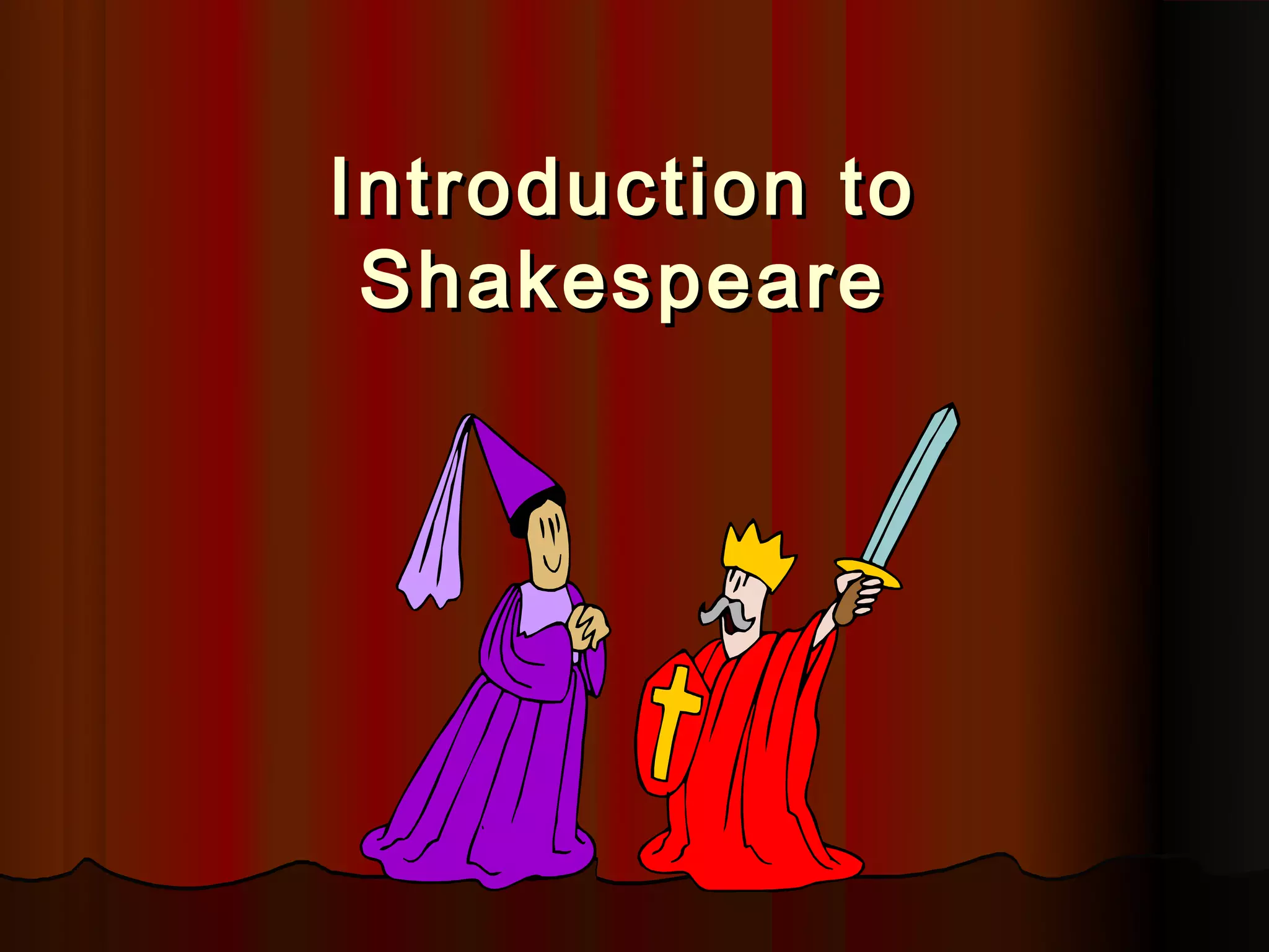 Introduction to Shakespeare | PPT | Theater | Fine Art