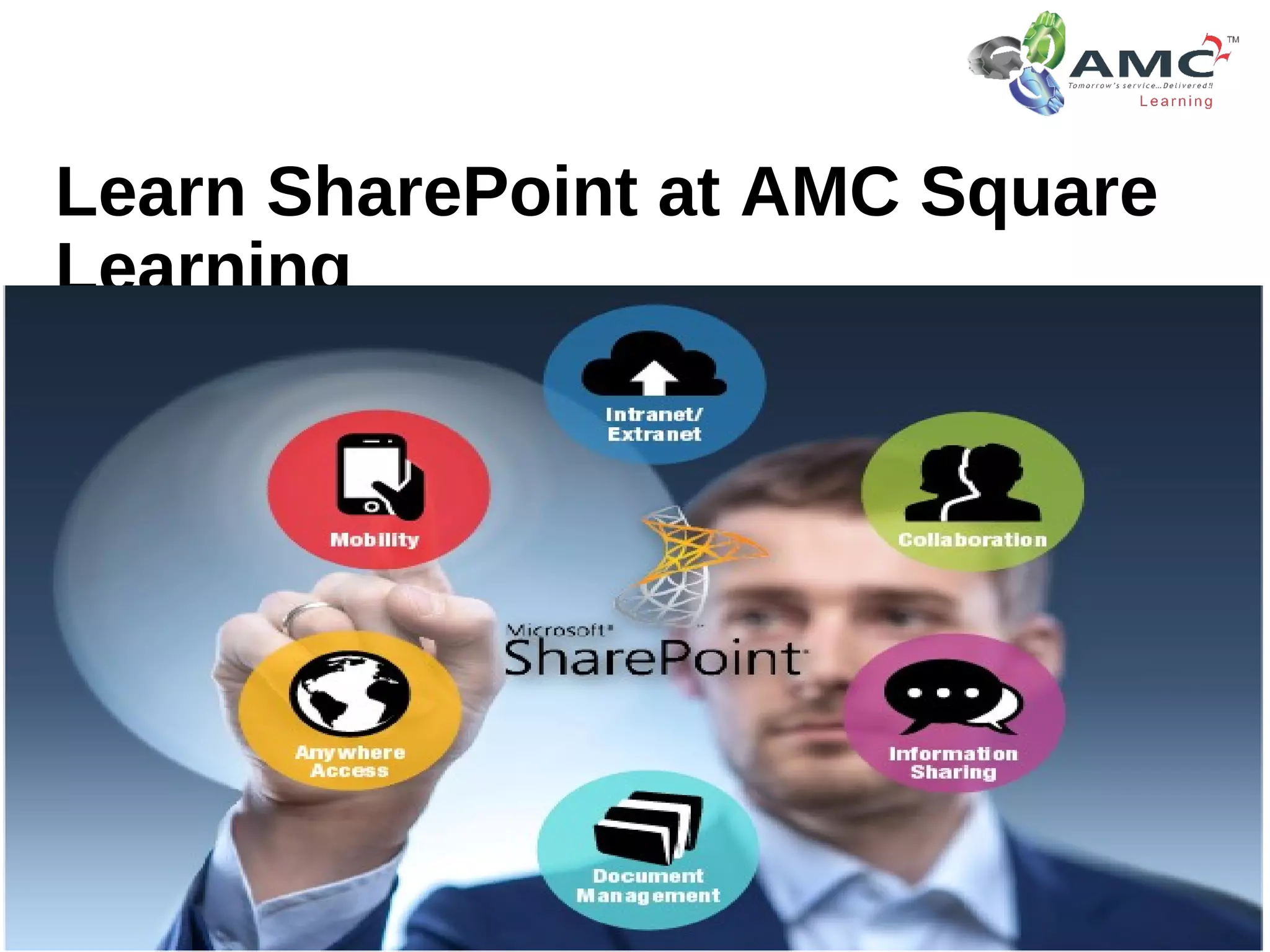 learn sharepoint at AMC Square learning | PPT