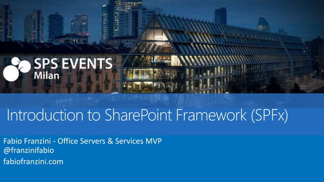 Introduction to SharePoint Framework (SPFx) | PPT Introduction to SharePoint Framework (SPFx) | PPT