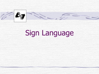 Introduction to Sign Language.ppt