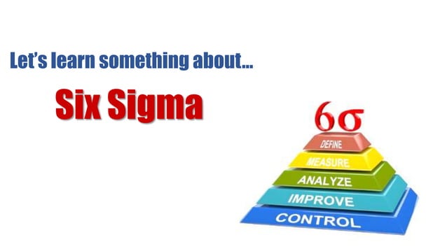 Introduction to Six Sigma (Basic) | PPTX | Business Accounting ...
