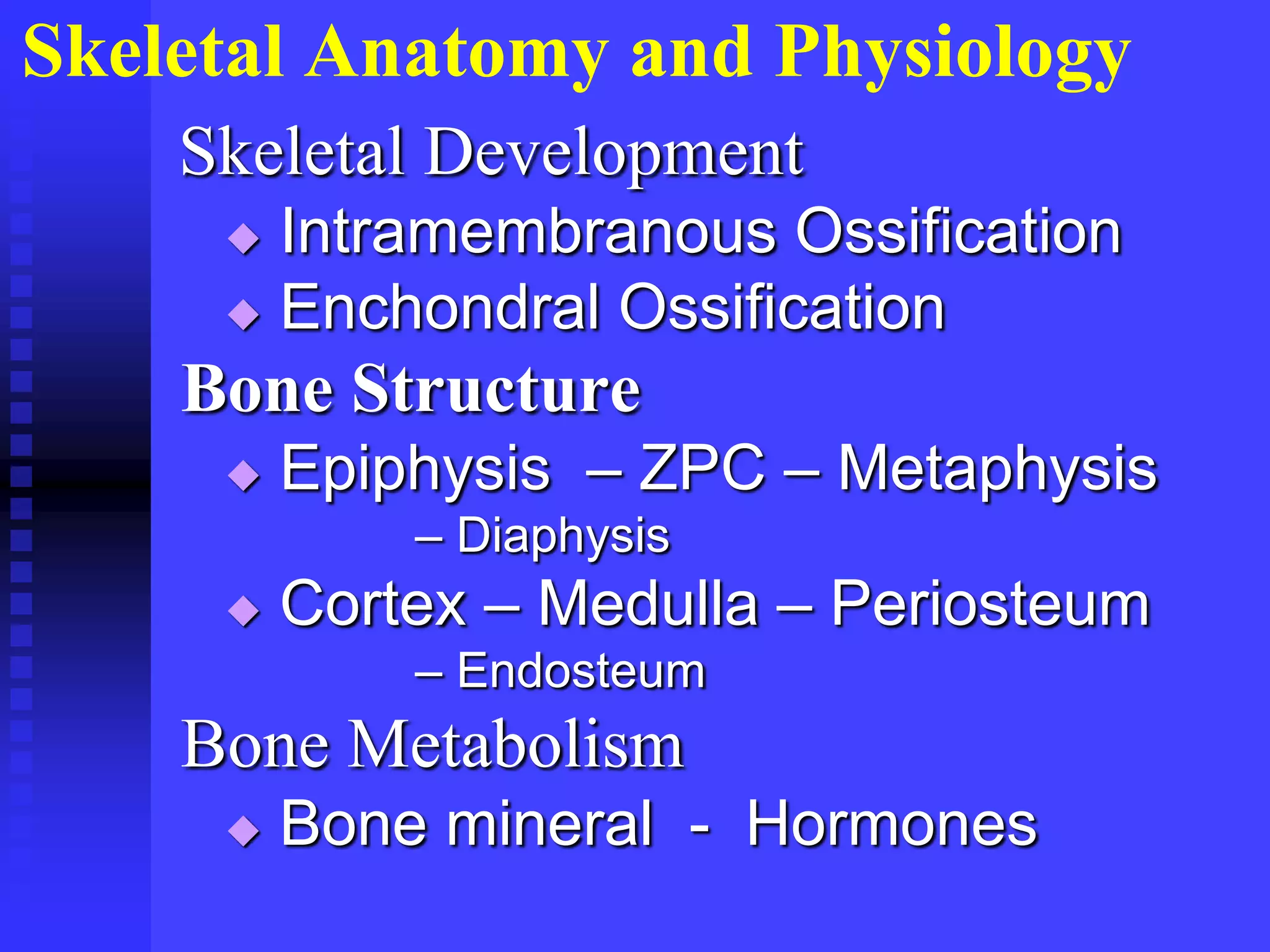 Introduction to skeletal imaging | PPTX