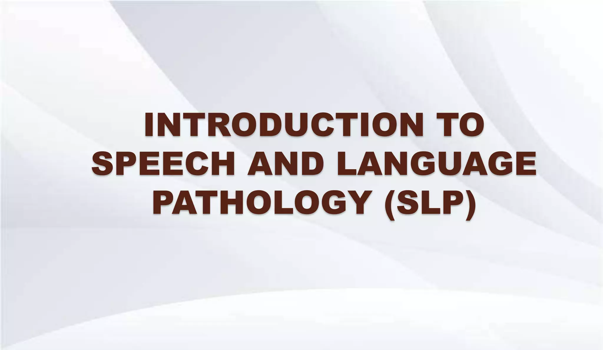 Introduction to slp | PPTX