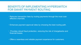 Introduction to Smart Payment Routing - hyperswitch.pptx