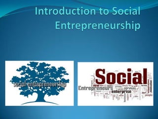 Introduction to social entrepreneurship | PPTX