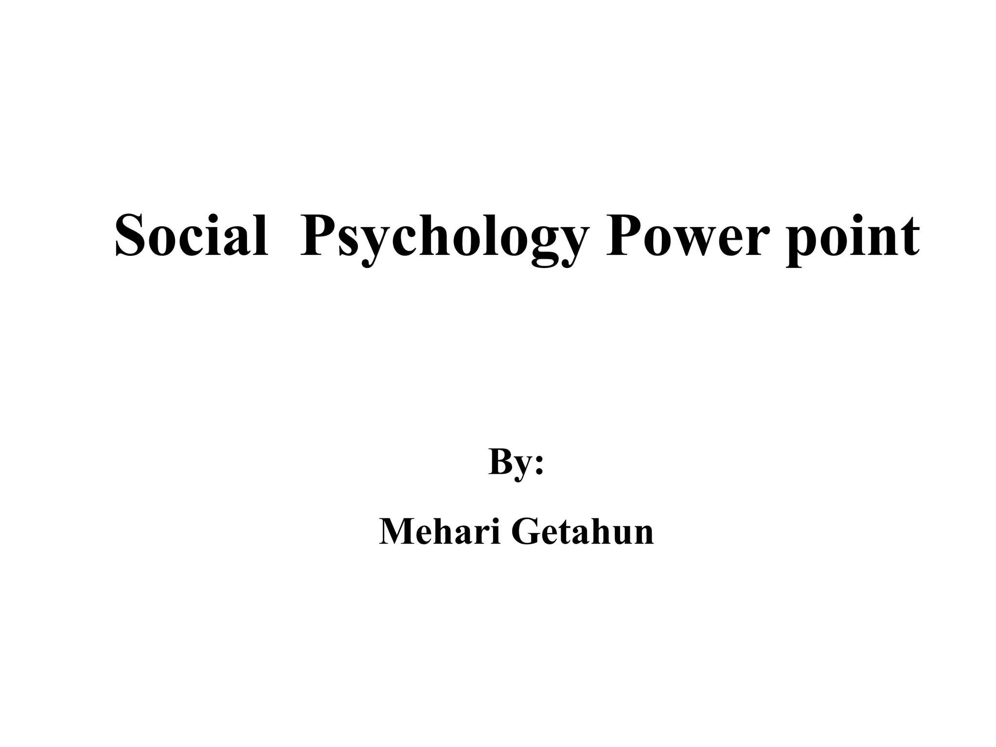 Introduction to Social Psychology ppt.pptx | Science