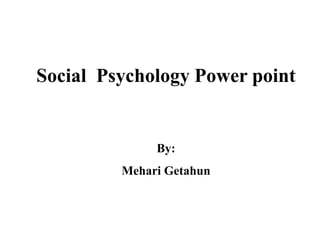 Introduction to Social Psychology ppt.pptx