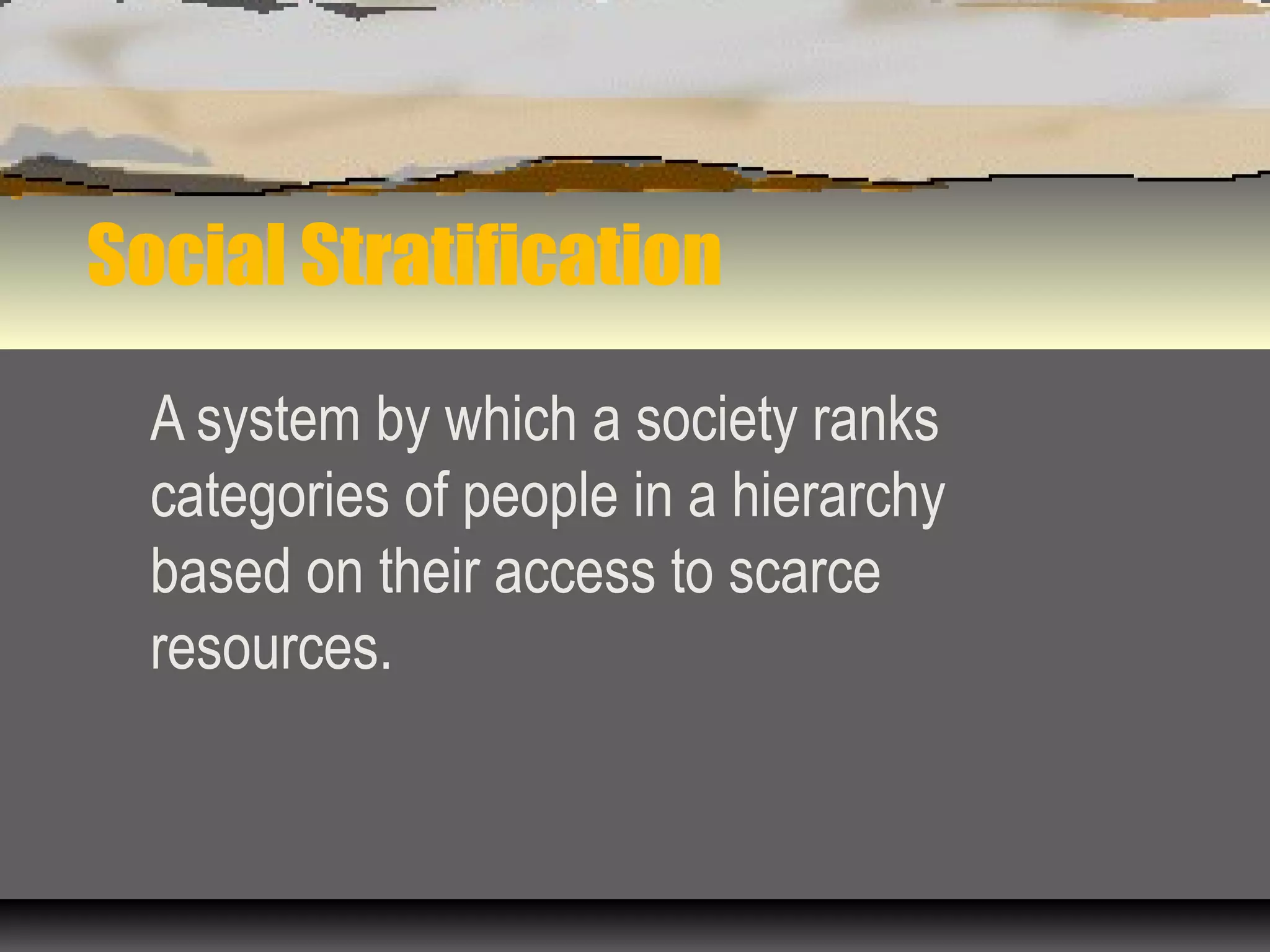 Introduction to social stratification | PPT