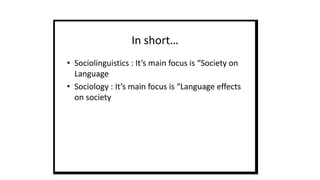 Introduction to Sociolinguistics in English language teaching | PPTX