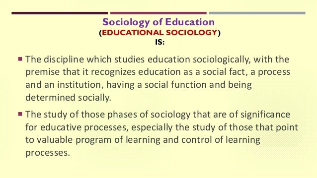 scope of sociology of education slideshare