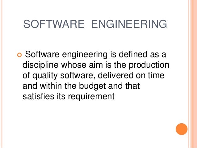 Introduction to software engineering, components, characteristics a…