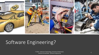 IT1204- Introduction to software engineering - L1 | PPTX