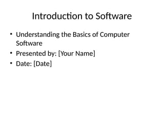 Introduction_to_Software_Presentation.pptx