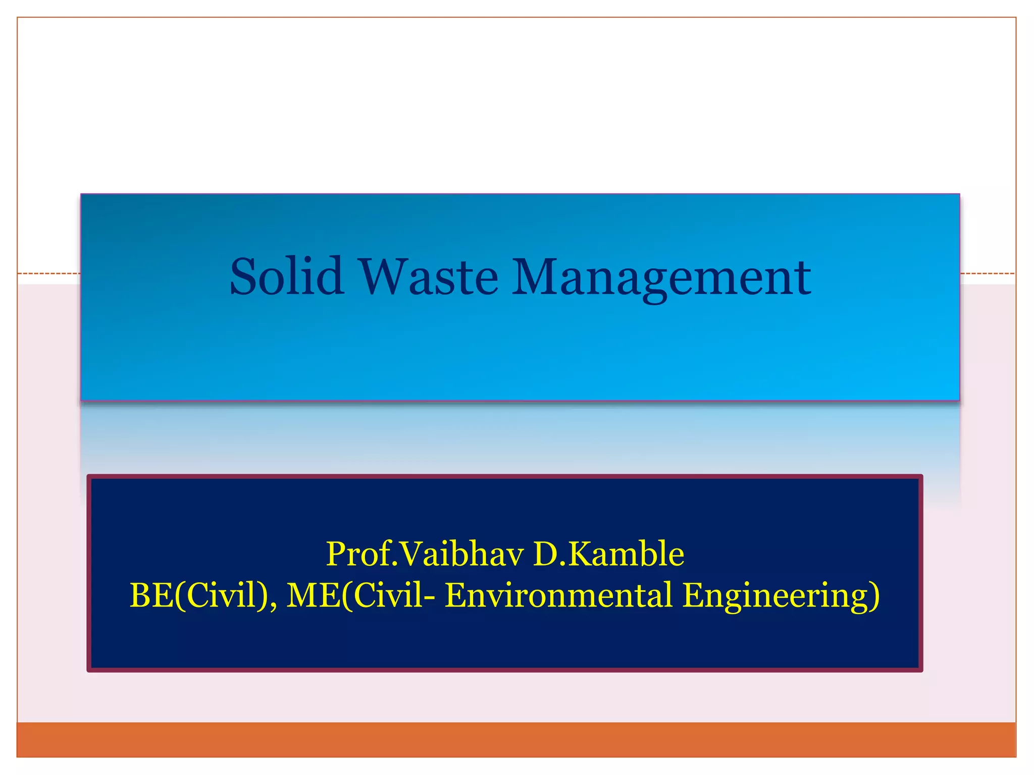 Introduction to solid waste management1 | PPTX
